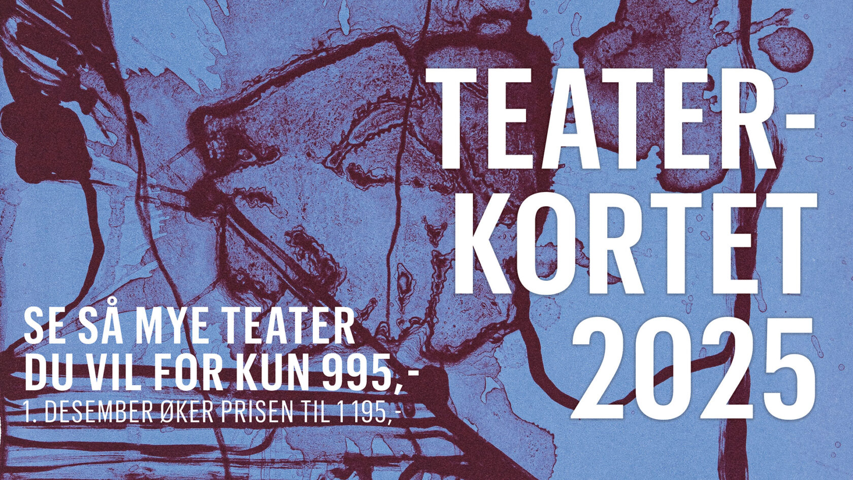 TEATERKORTET 2025 - ALLE FORESTILLINGER | Kilden teater og konserthus